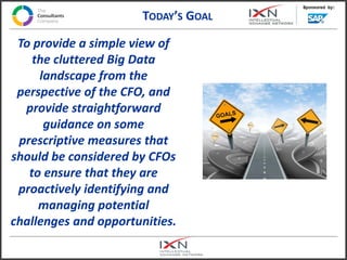 Presentation: IXN Webinar, CFOs and Big Data. Why they should care and what they should do | PPT