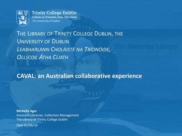 CAVAL: an Australian collaborative experience, Michelle Agar | PPT