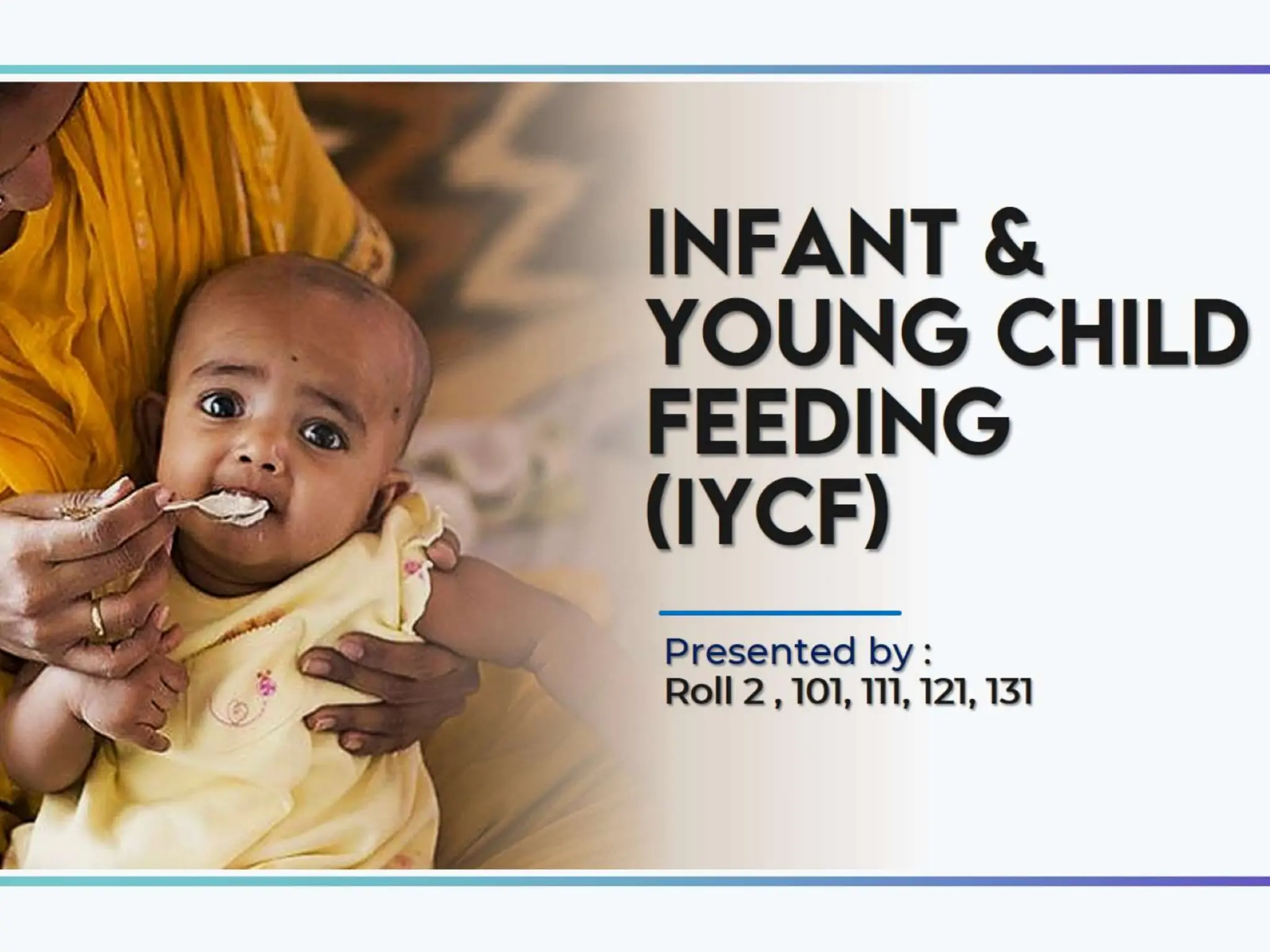 Infant & Young Child Feeding (IYCF).pptx