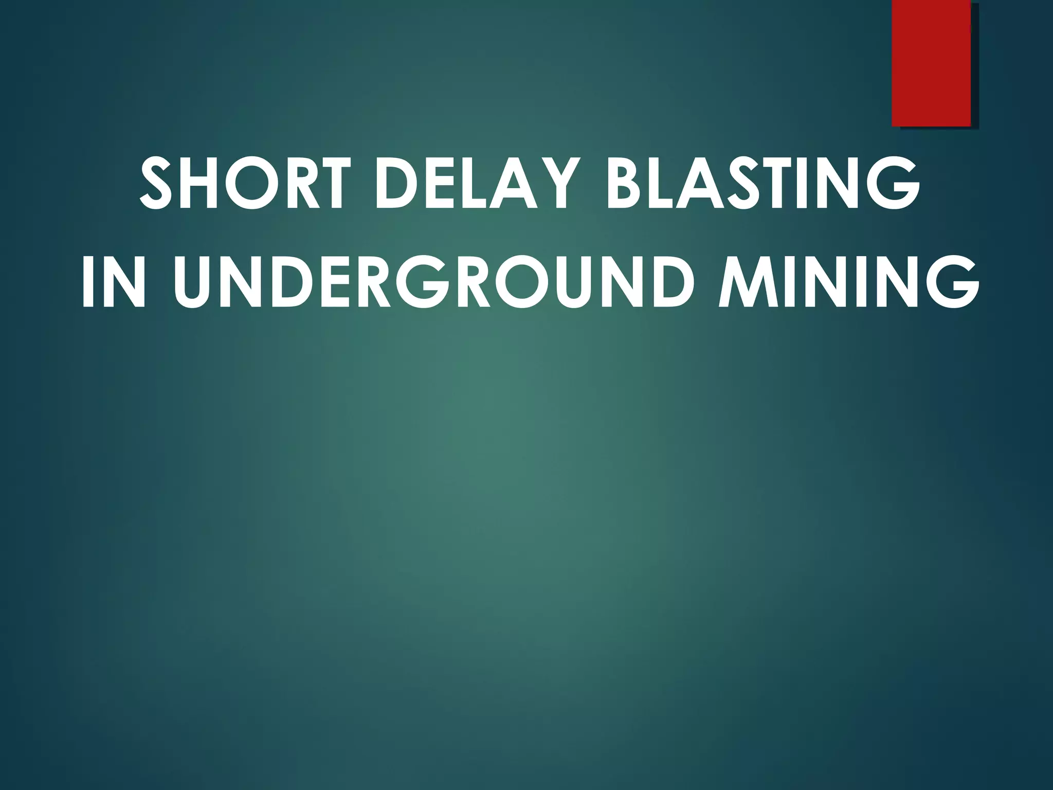 ROCK FRAGMENTATION short_delay_blasting | PPT