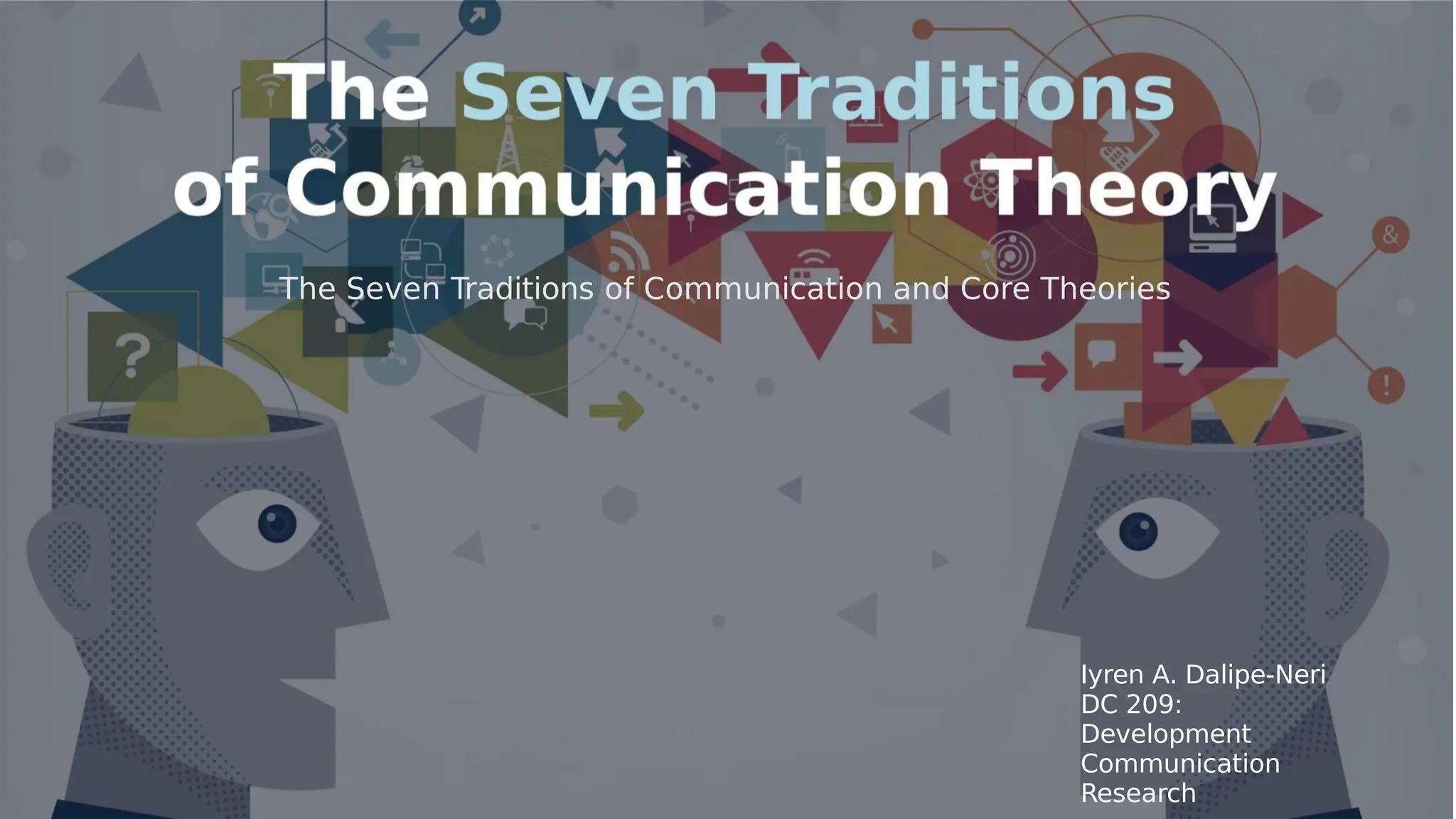 Seven Traditions of Communication Theory.pptx