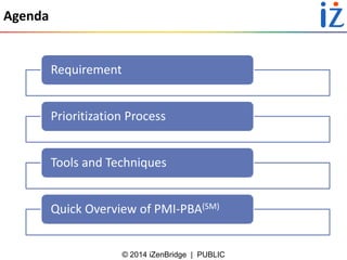Webinar on Requirement Prioritization Process - iZenBridge | PPT