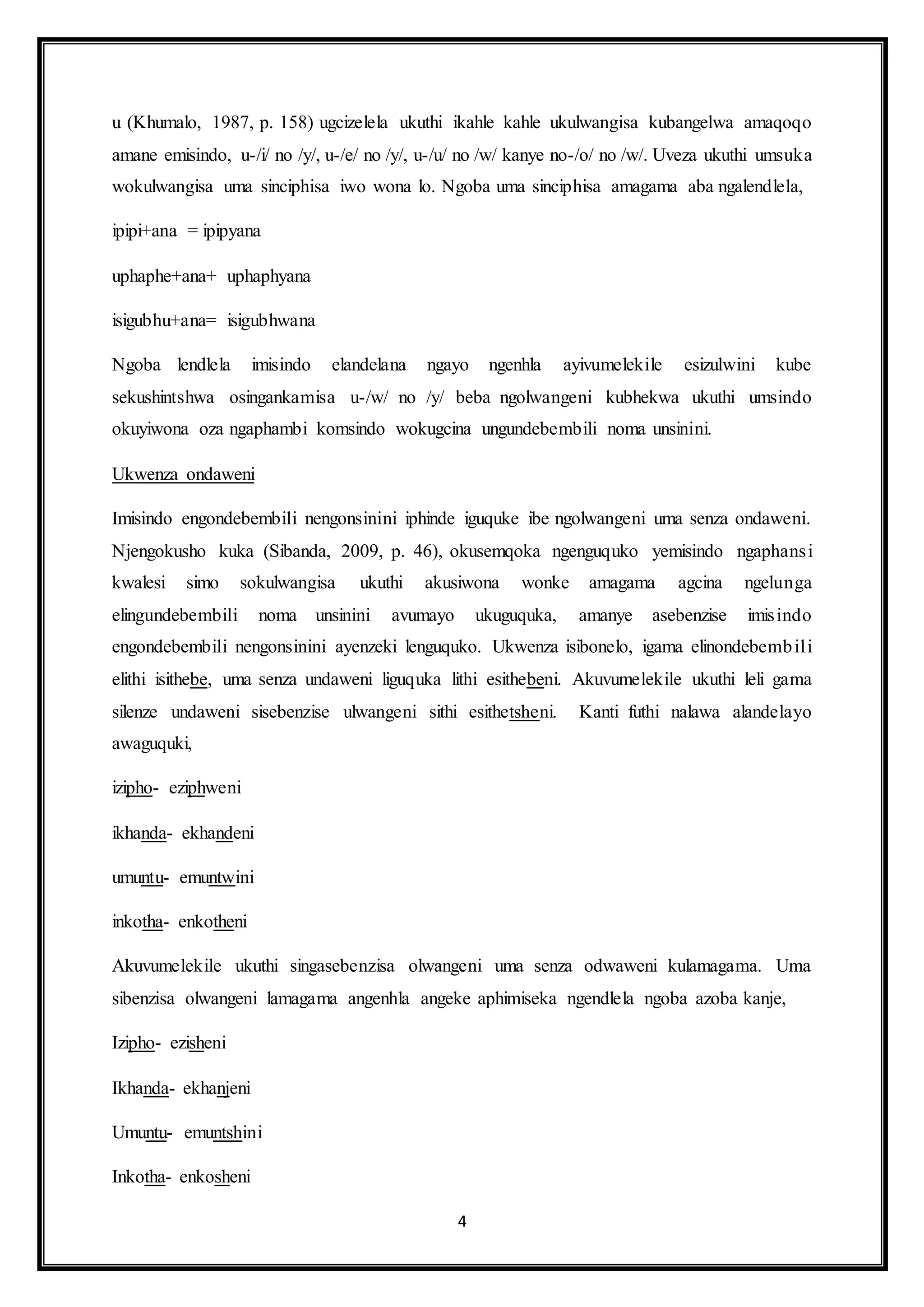 Izinguquko zemisindo uma silwangisa, singwaqazisa nalapho sinkankazisa ...