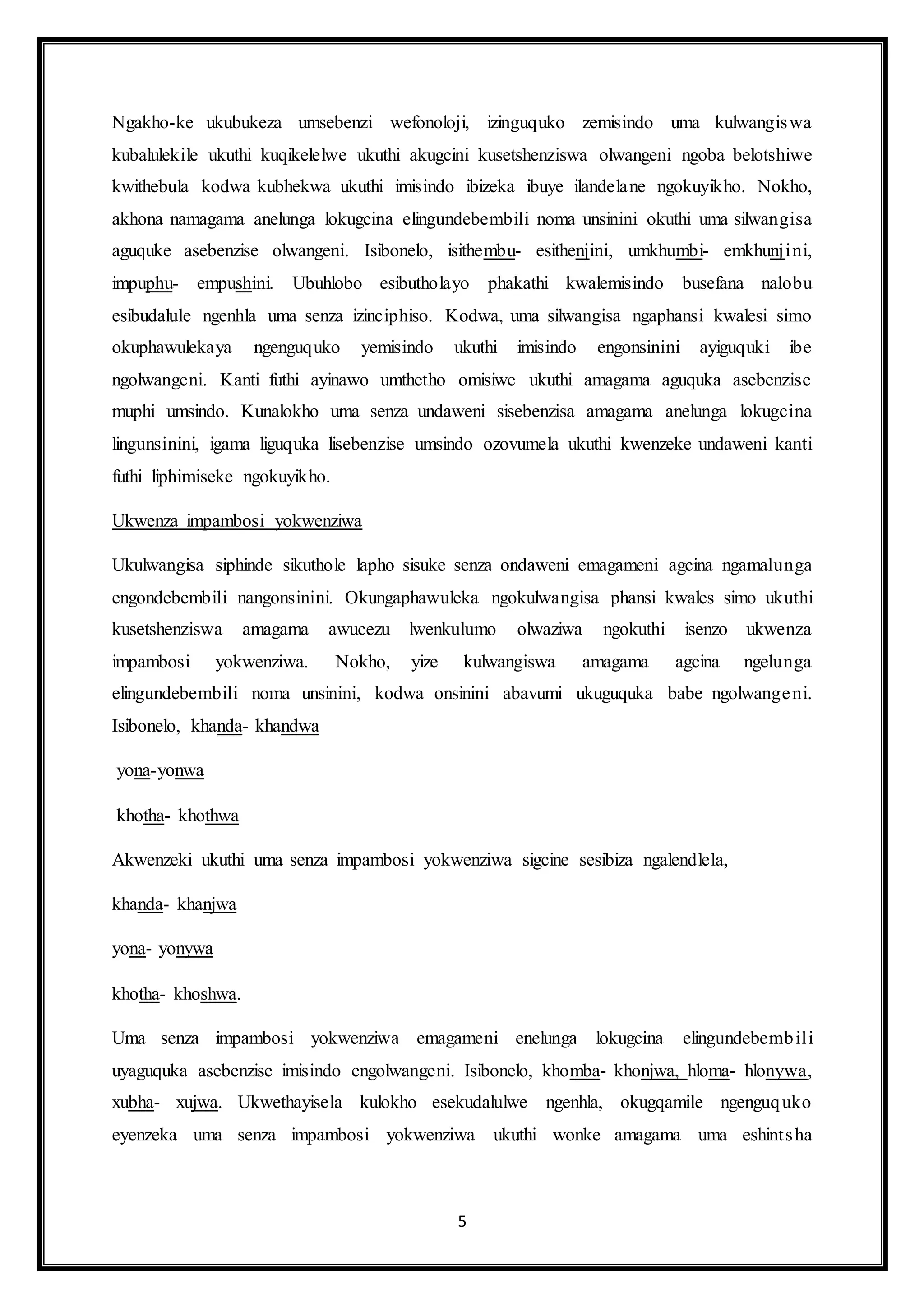 Izinguquko zemisindo uma silwangisa, singwaqazisa nalapho sinkankazisa ...