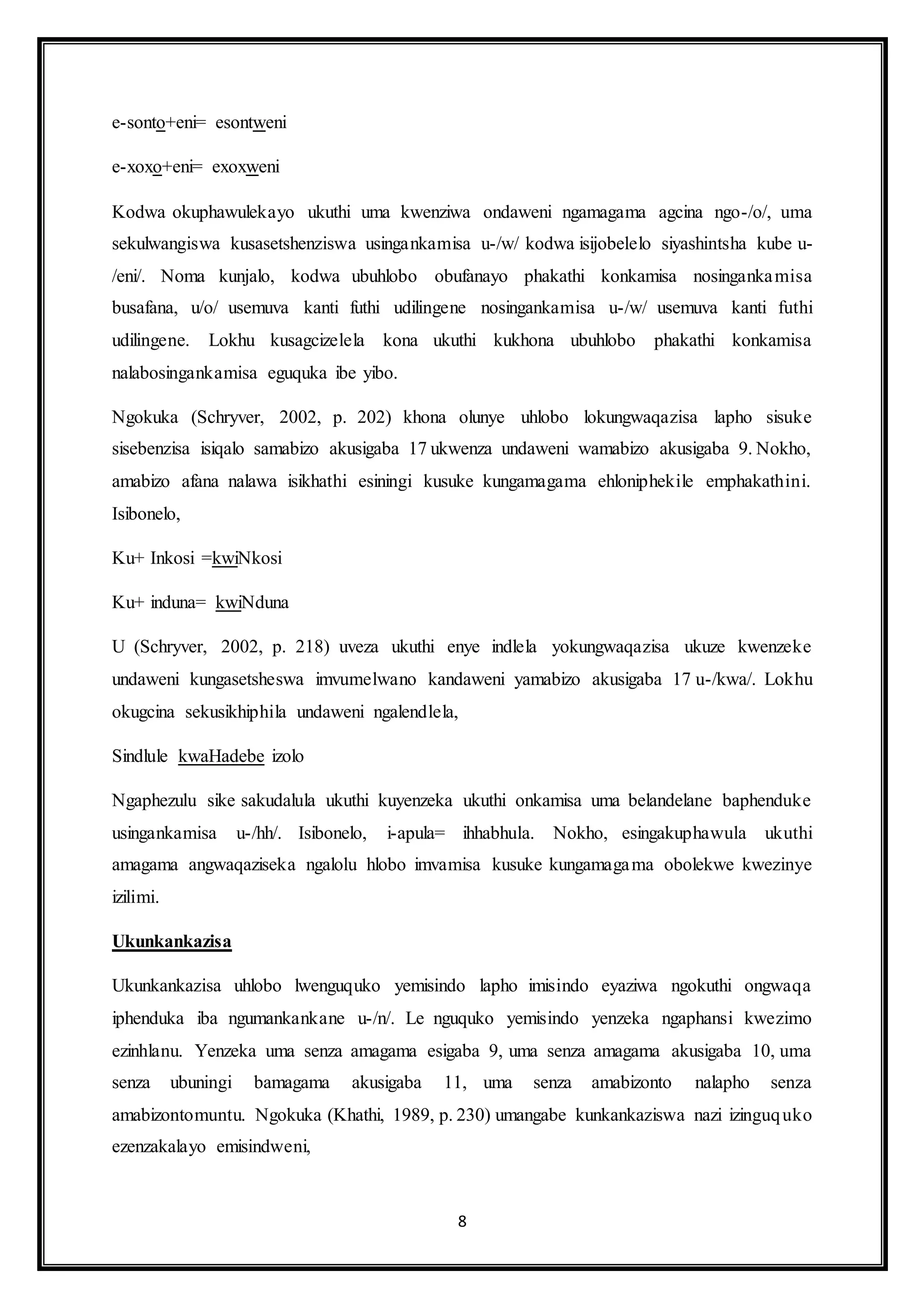 Izinguquko zemisindo uma silwangisa, singwaqazisa nalapho sinkankazisa ...