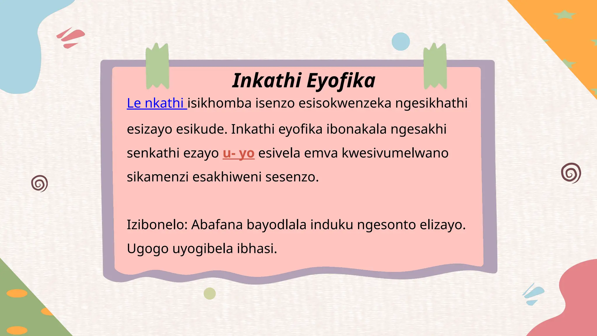 Izinkathi Zesenzo Tenses: How verbs are changed into other tenses | PPTX