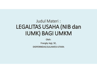 Go Modern Level 2 - Izin Usaha (IMB dan IUMK) Bagi UMKM | PPT