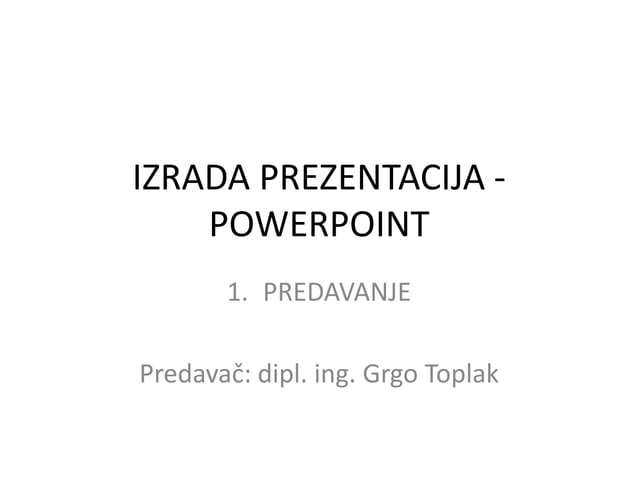 Izrada prezentacija (powerpoint) 1.dio