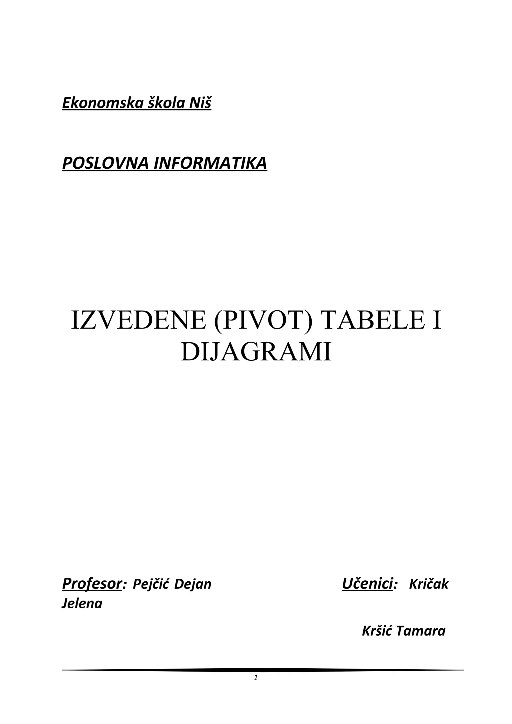 Izvedene tabele i dijagrami - Tamara Kršić - Dejan Pejčić | DOC