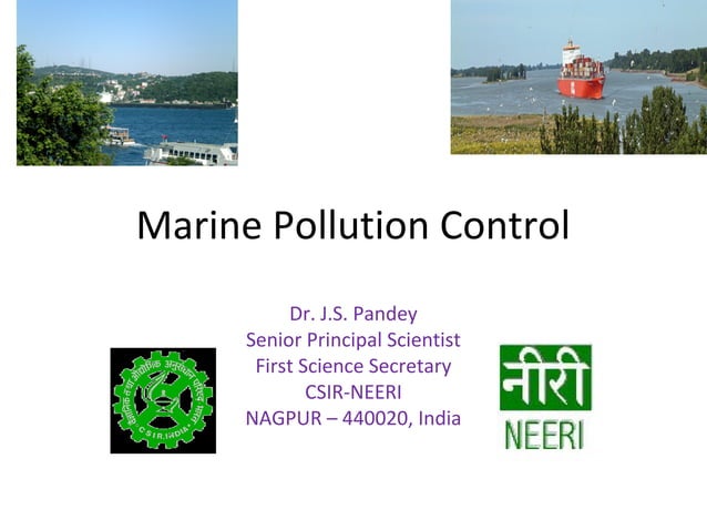 Marine Pollution Control. - Dr. J.S. Pandey | PPT