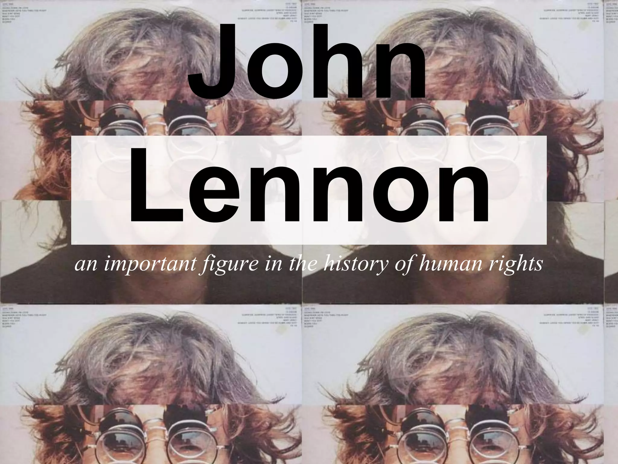 John lennon human rights activitist | PPTX