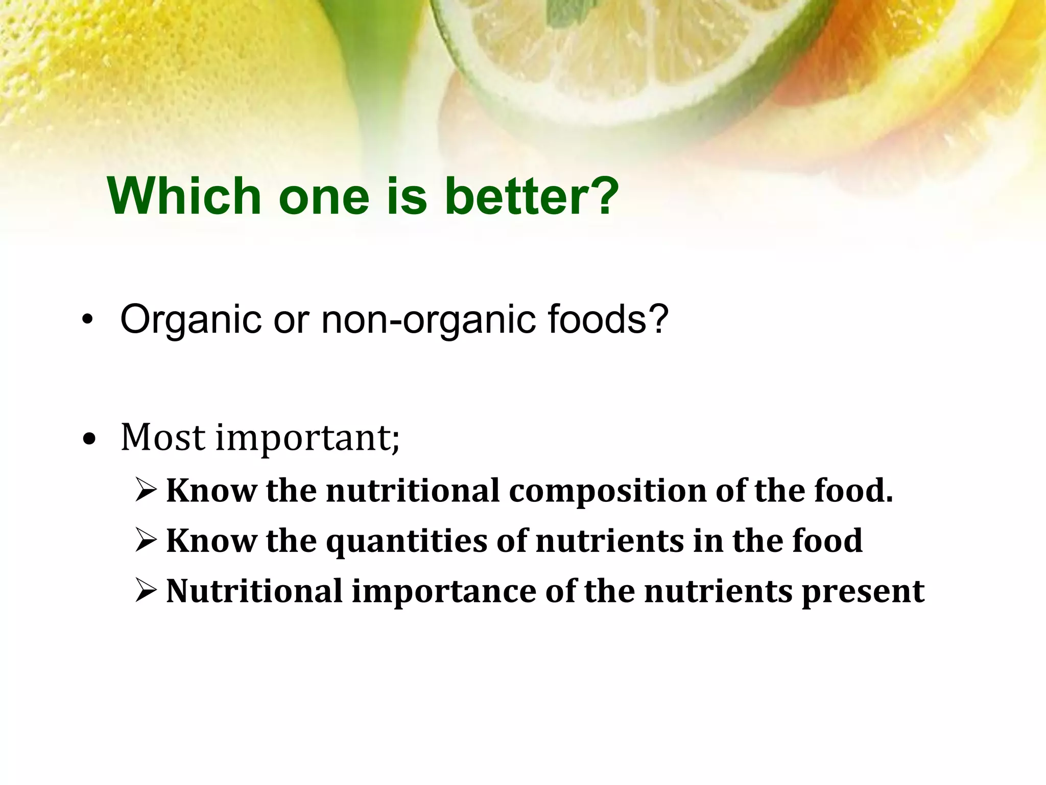 Nutritional Importance of Orgarnic and Nonorganic Foods | PPT