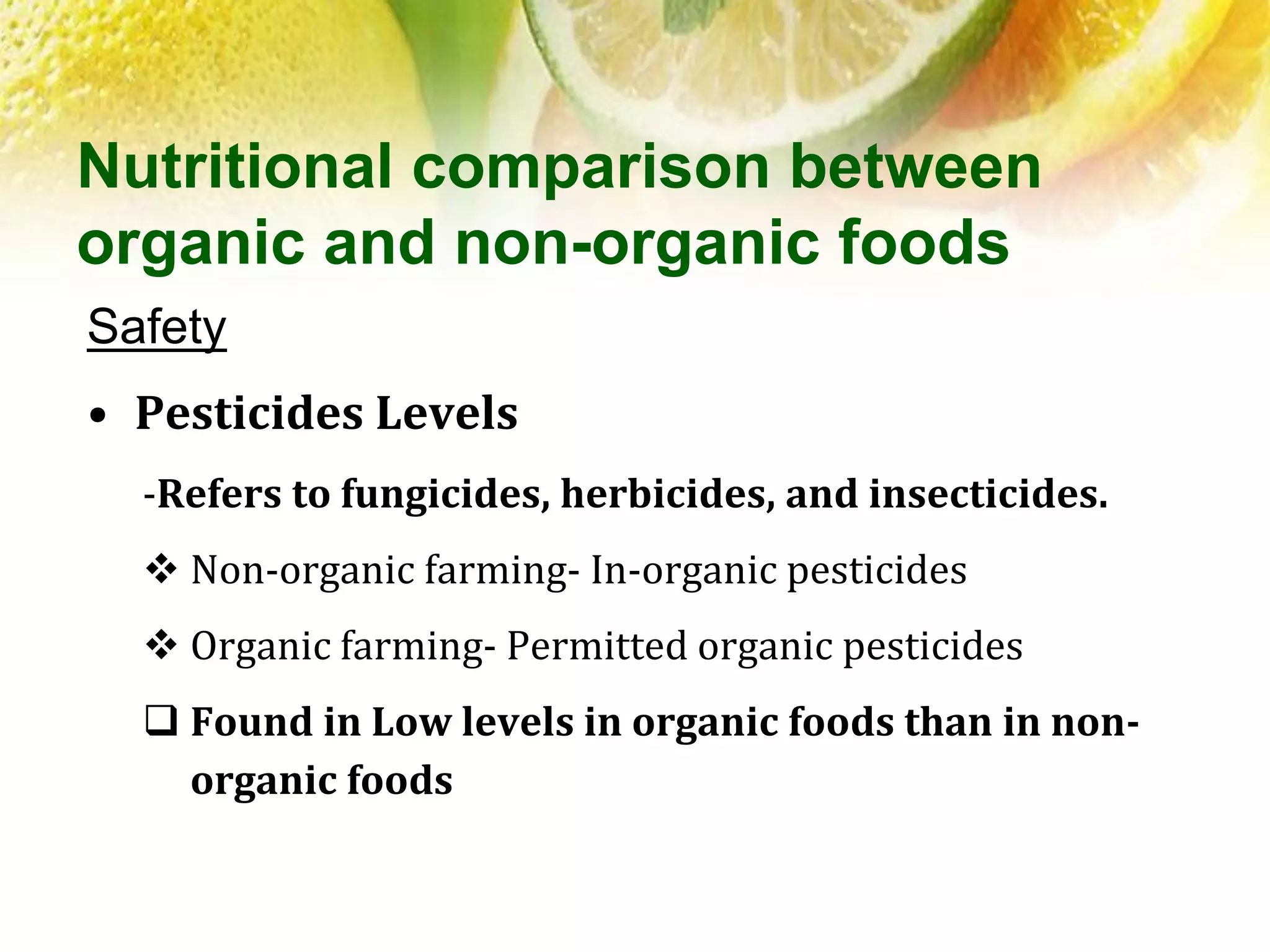 Nutritional Importance of Orgarnic and Nonorganic Foods | PPT