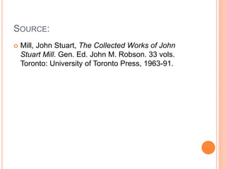 J.S. Mill Utilitarianism and two formula of utilitarianism | PPTX
