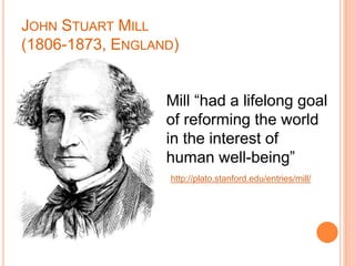 J.S. Mill Utilitarianism and two formula of utilitarianism | PPTX