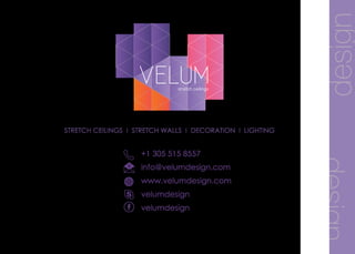 Stretch ceiling finish | Velum Design | PPT