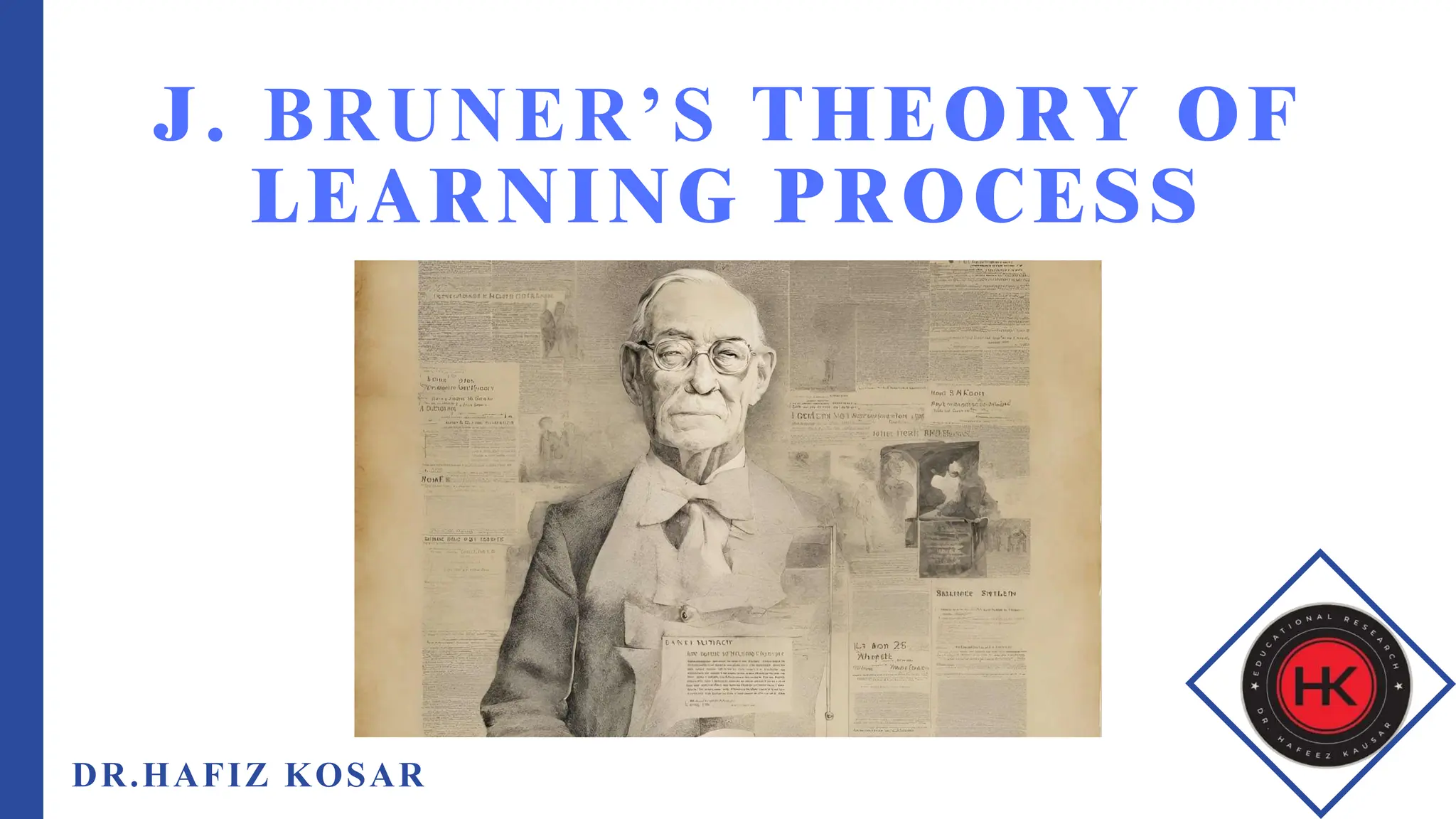 J. BRUNER’s THEORY OF LEARNING PROCESS.pptx