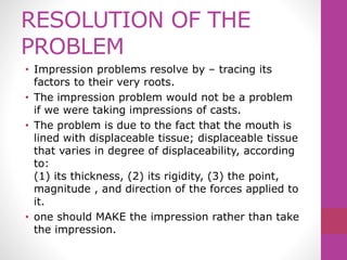 J - BASIC PRINCIPLES IN IMPRESSION MAKING.pptx