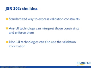 Declarative input validation with JSR 303 and ExtVal | PPT