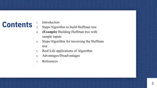 Huffman Algorithm and its Application by Ekansh Agarwal | PPT