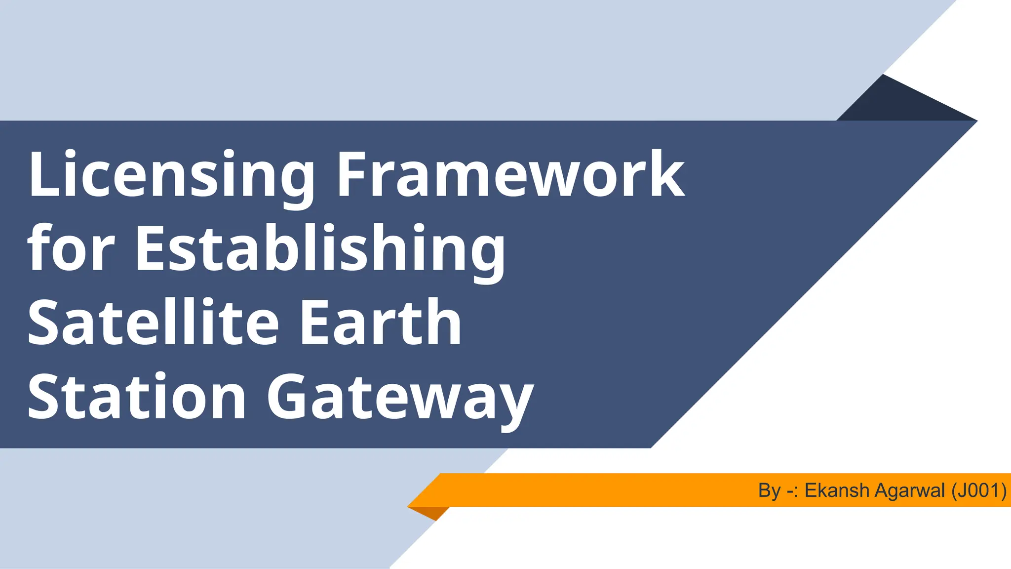 Licensing framework for establishing Satellite Earth Station Gateway | PPTX