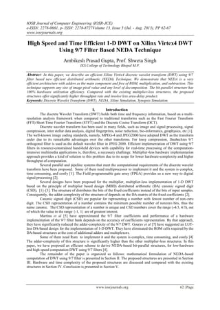 High Speed and Time Efficient 1-D DWT on Xilinx Virtex4 DWT Using 9/7 Filter Based NEDA ...