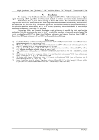 High Speed and Time Efficient 1-D DWT on Xilinx Virtex4 DWT Using 9/7 Filter Based NEDA ...