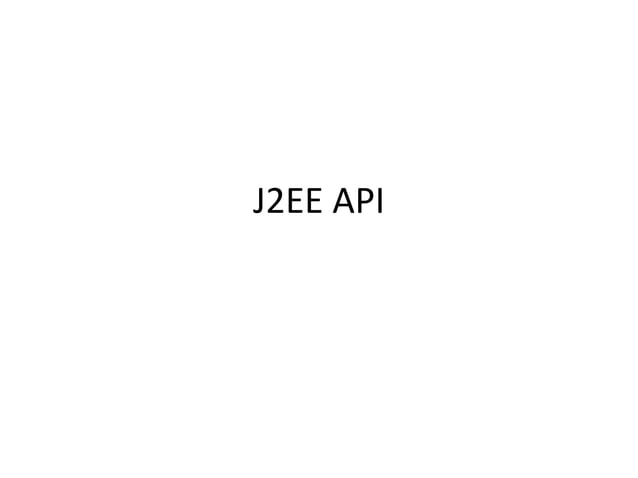 J2 ee api | PPT