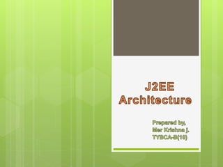 J2 ee architecture | PPT