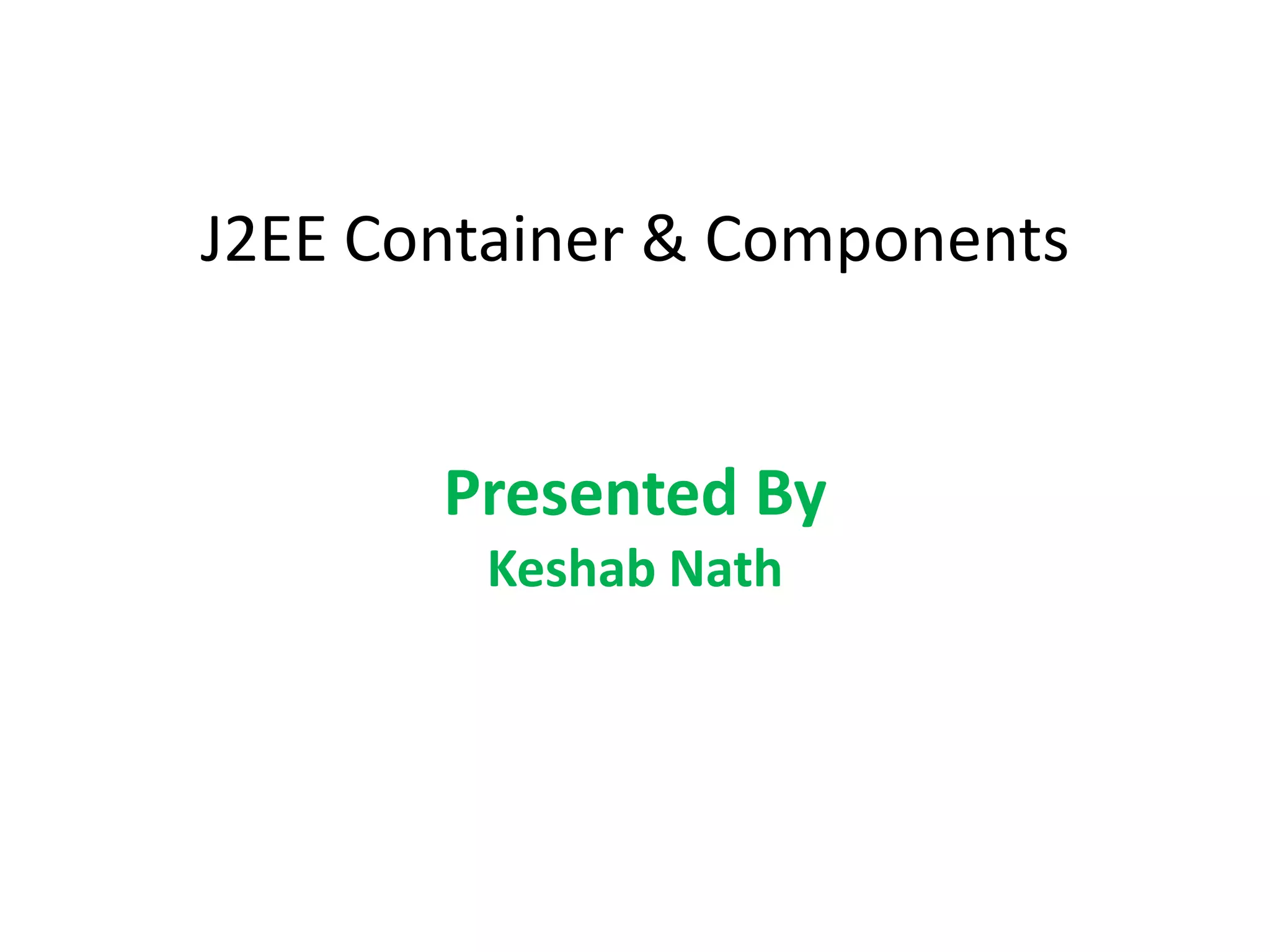 J2 ee container & components | PPTX