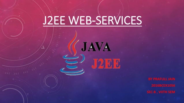 J2ee web services(overview) | PPTX