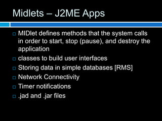 J2ME mobile app development | PPTX | Programming Languages | Computing