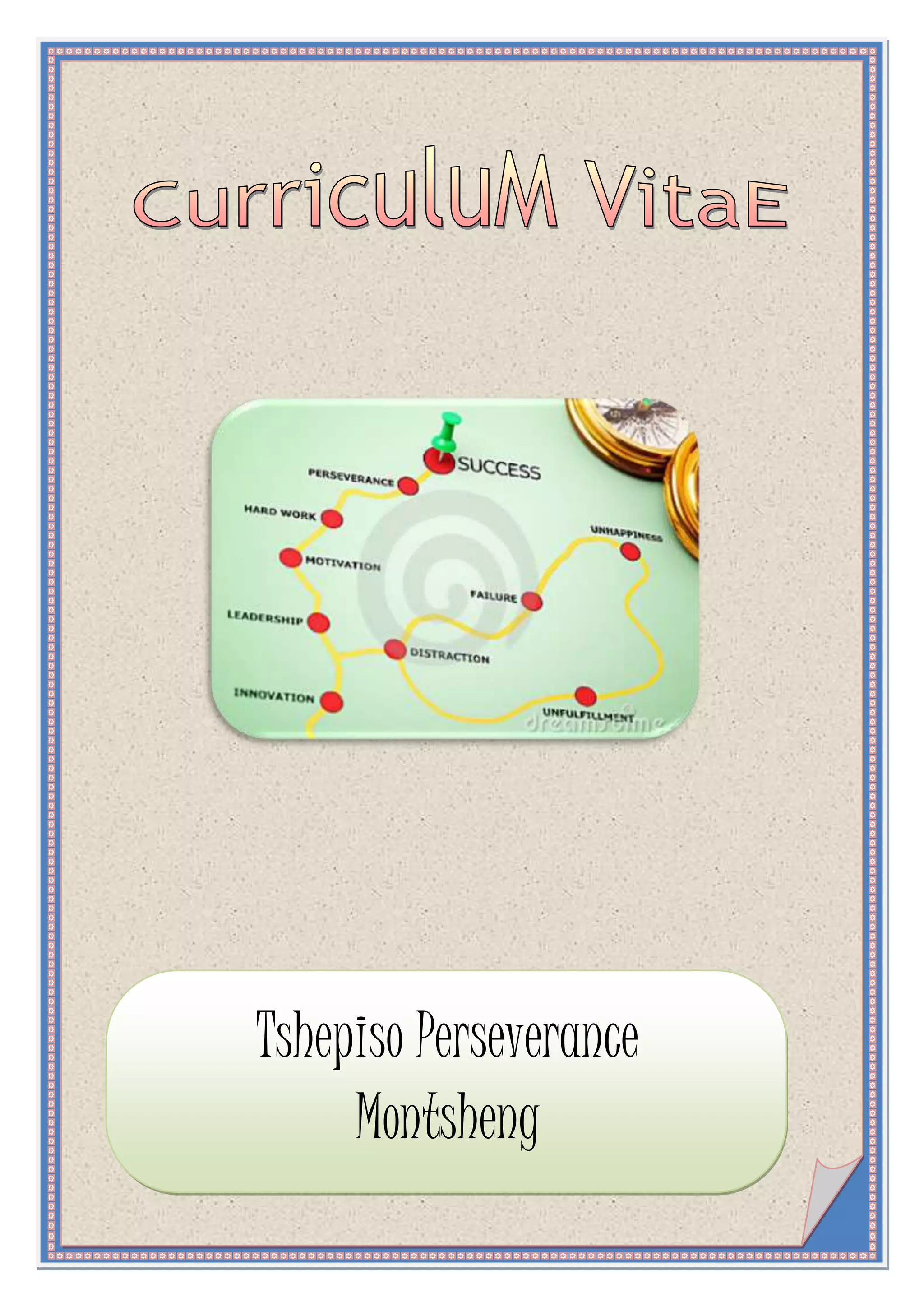 Tshepiso perseverance montsheng cv 1 | DOCX
