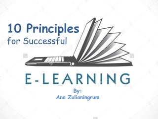 Ten principles for successful e learning Mc.Cormick | PPTX