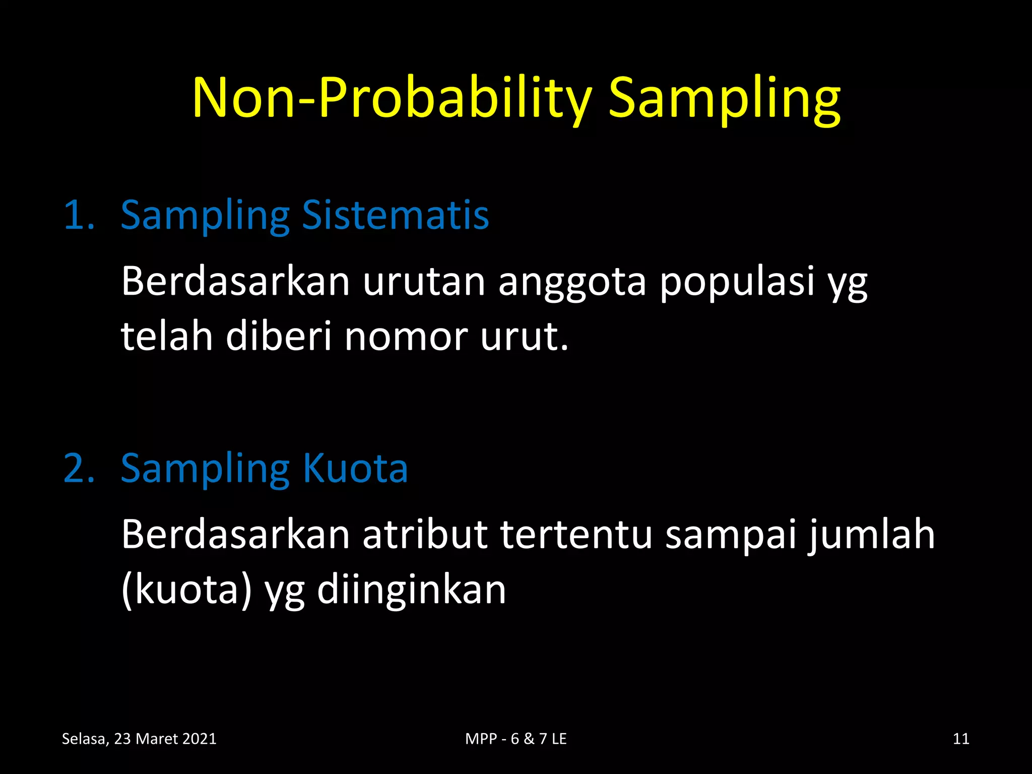 Metode Pengambilan Sampel-Metode Penelitian Penyuluhan Part 6 & 7 | PPT