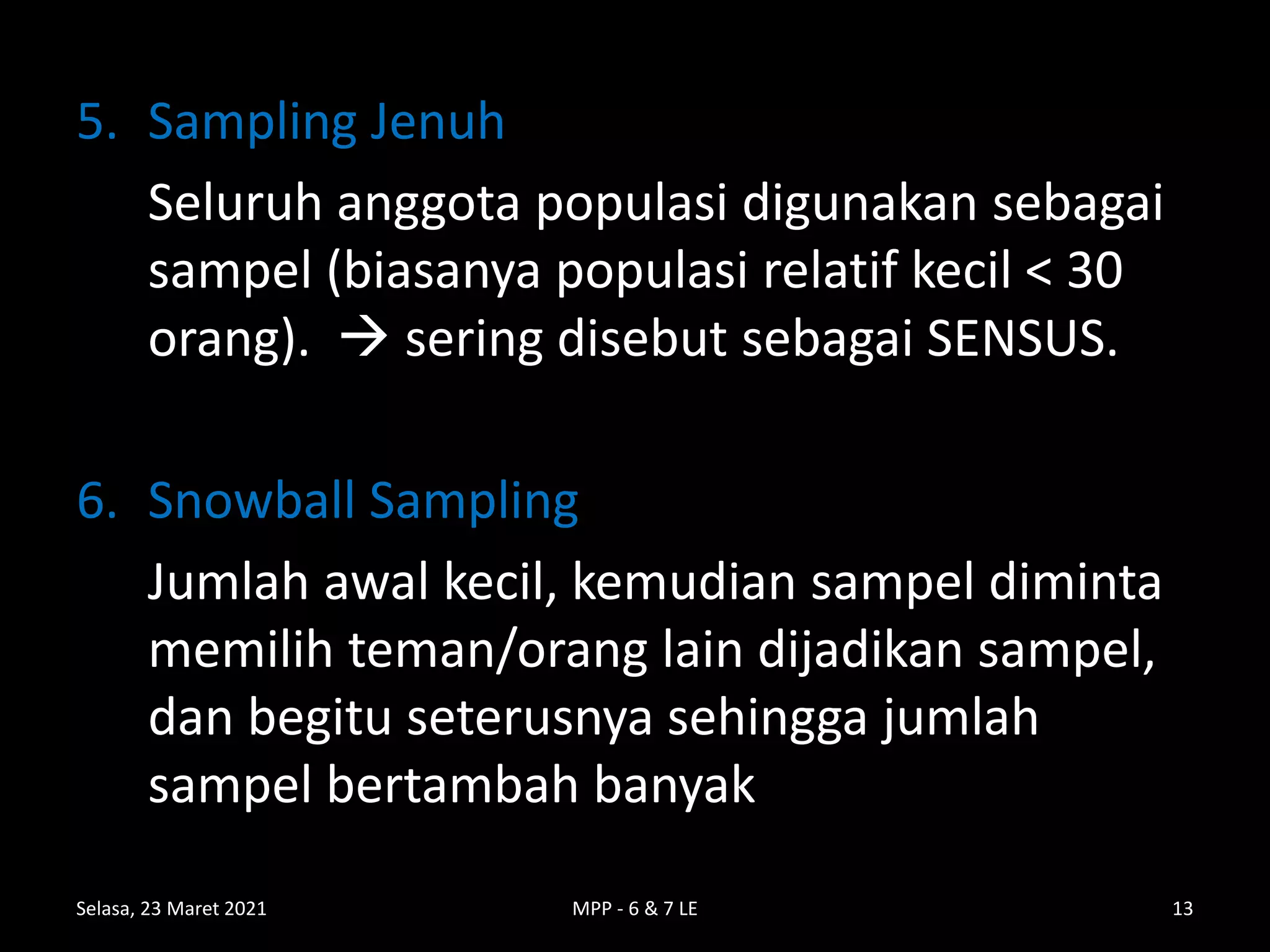 Metode Pengambilan Sampel-Metode Penelitian Penyuluhan Part 6 & 7 | PPT