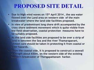Need of shore protection for landside facilities of Thengapattanam ...