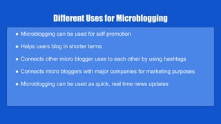 Chapter 11: microblogging | PPTX | Social Networking | Internet