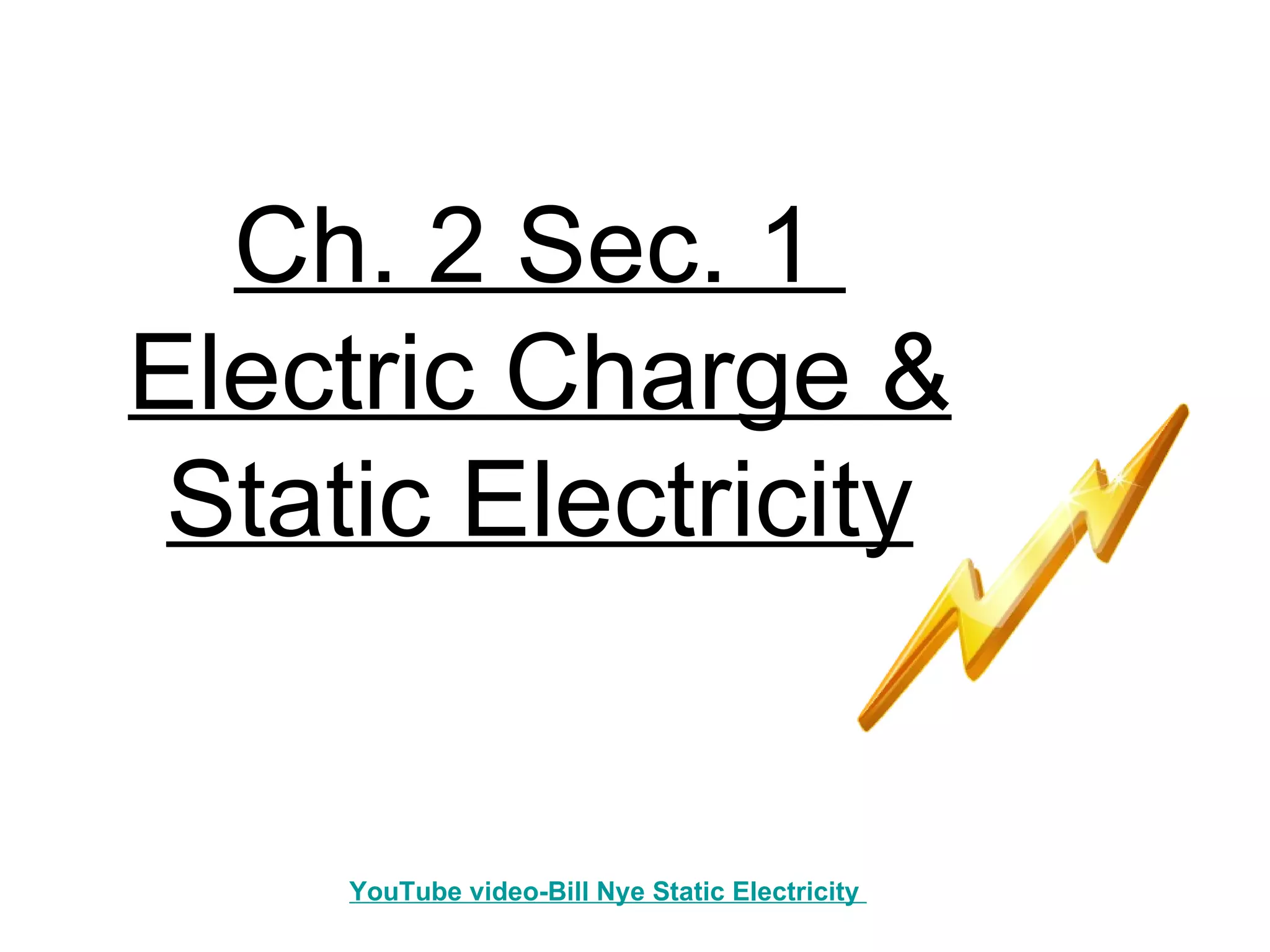 6th Grade Ch 2 Sec 1 Electric Charges And Static Electricity | PPT