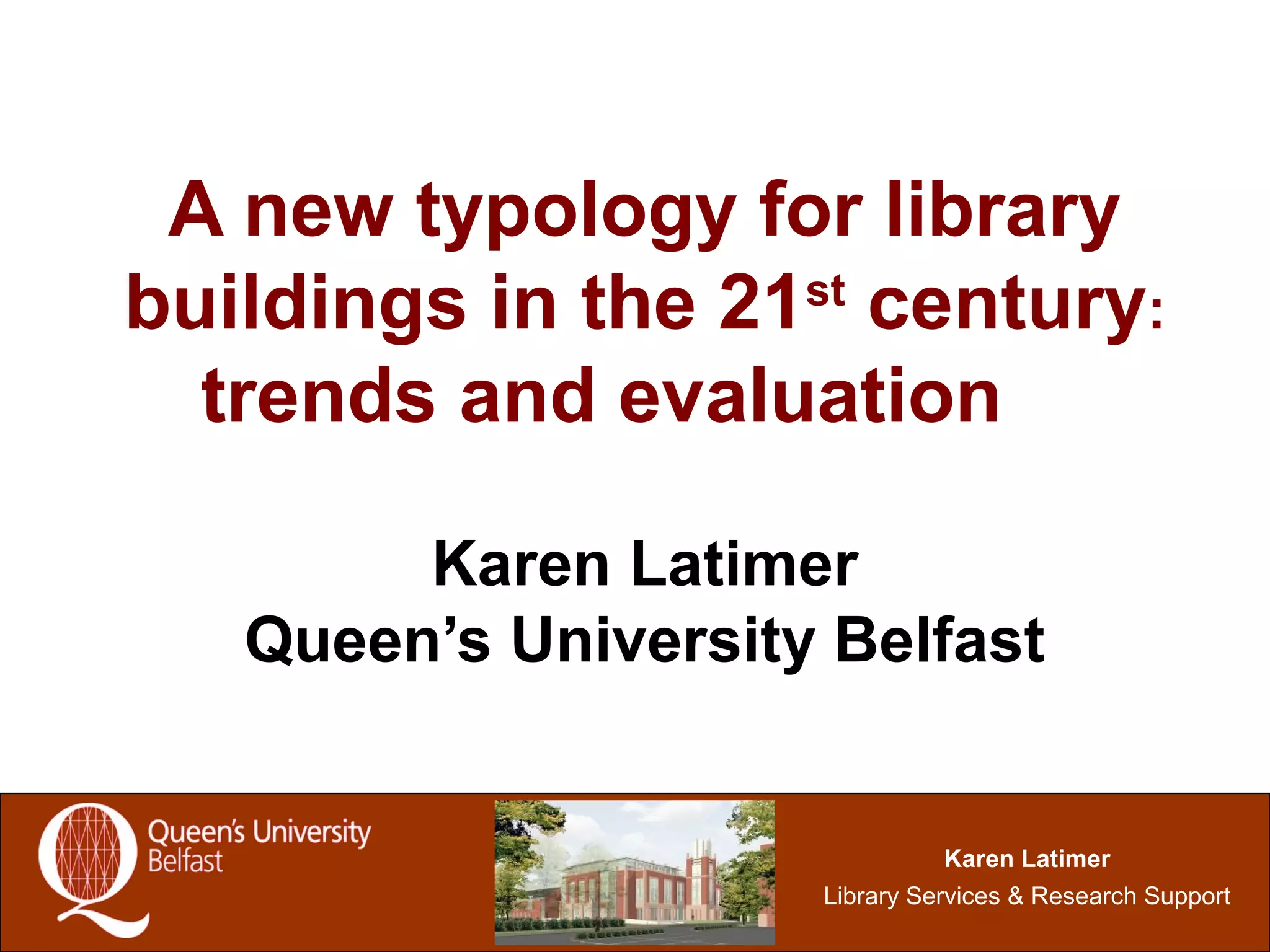 A new typology for library buildings in the 21st century: trends and ...