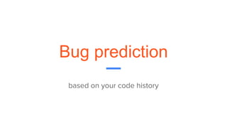 Bug prediction + sdlc automation | PPTX