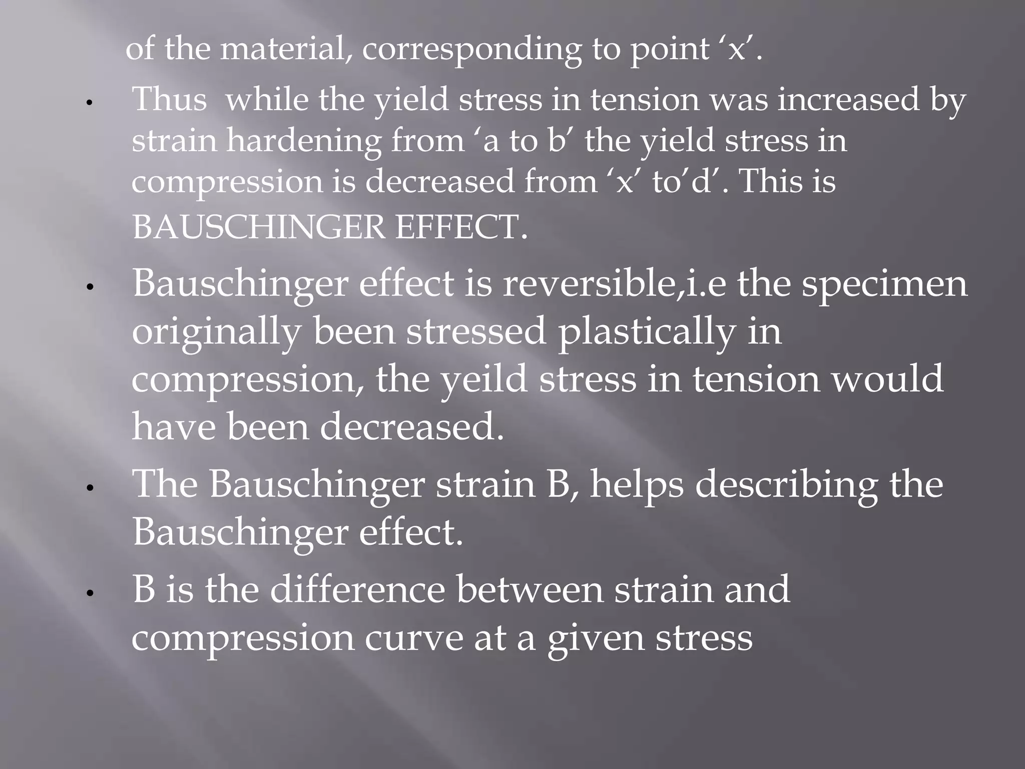 Work hardening and Baushinger effect | PPTX