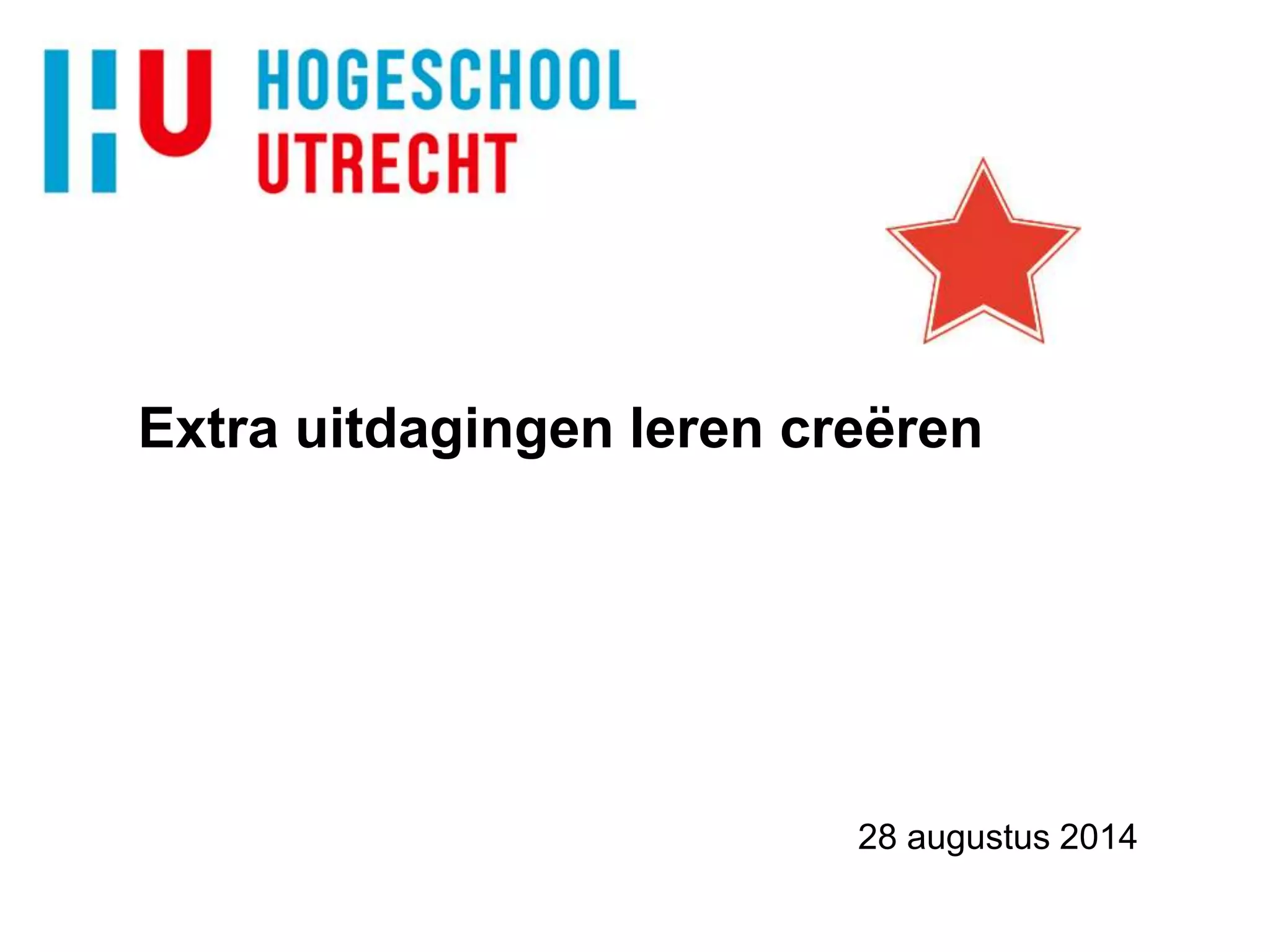 Masterclass 'extra uitdagingen leren creëren' | PPT | Education