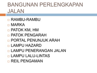 JABATAN KERJA PELAKSANA LAPANGAN PEKERJAAN JALAN.ppt