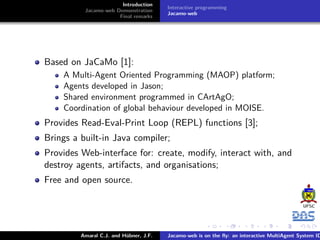 Jacamo web is on the fly: an interactive multi-agent systems programming environment | PDF