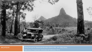 The Glass House mountains: increasing access to our heritage ...
