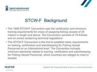 Jackarild day 2 7_implementation of stcw- f convention[1] | PDF