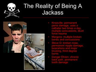 Jackass/Media Ethics | PPT