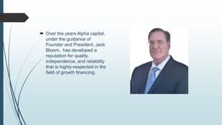 Jack bloom alpha capital, economic recovery | PPTX