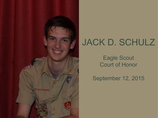 Jack Schulz Eagle Scout | PPTX